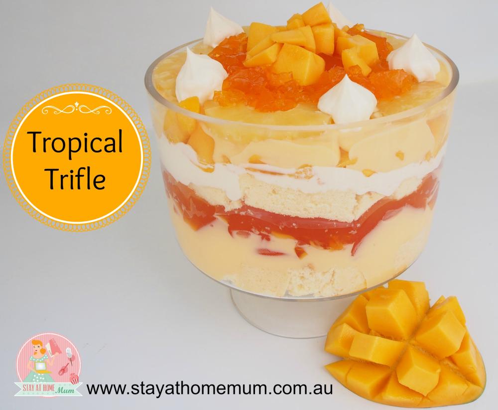 Tropical Trifle | Stay at Home Mum
