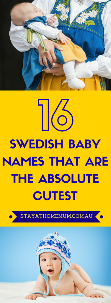 16 Swedish Baby Names That Are the Absolute Cutest - Stay at Home Mum
